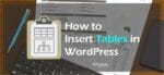 How to Insert Tables in WordPress Post or Page using a Plugin